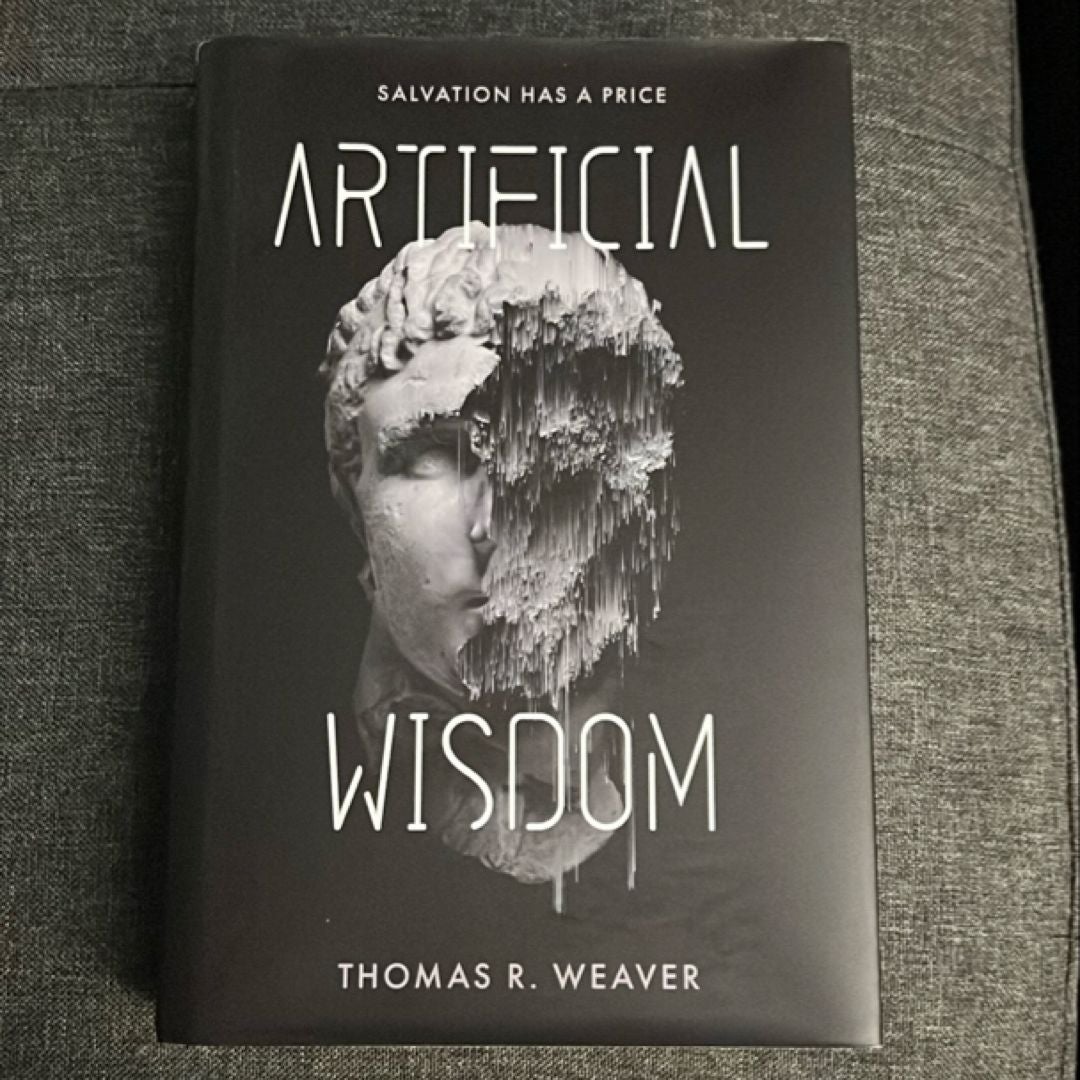 Artificial Wisdom by Thomas R. Weaver, Hardcover | Pangobooks