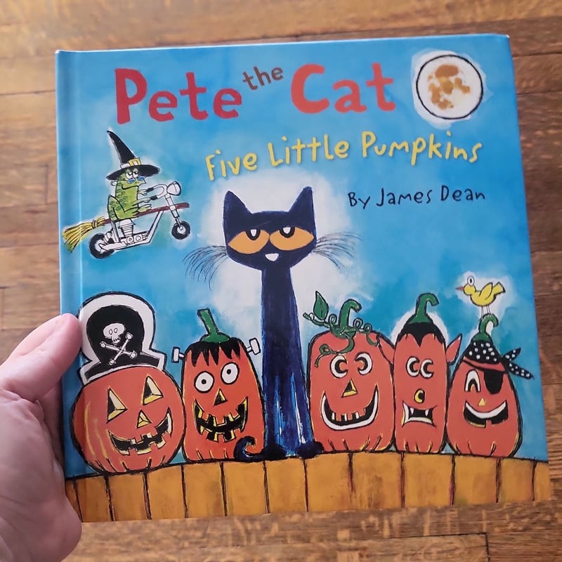 Pete the Cat: Five Little Pumpkins by Kimberly Dean, Hardcover | Pangobooks
