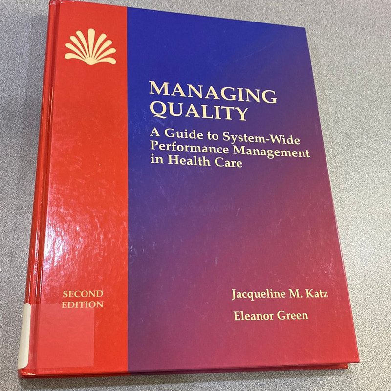 Managing Quality by Jacqueline M. Katz, Eleanor Green