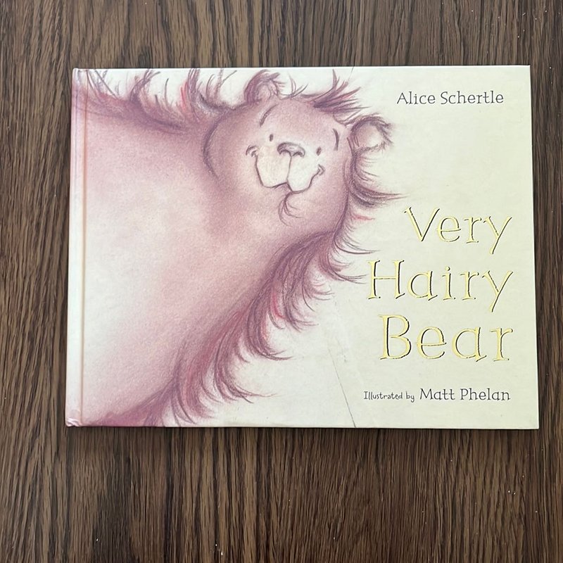Very Hairy Bear by Alice Schertle