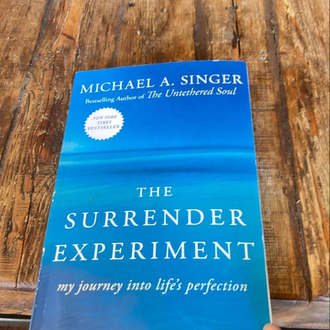 The Surrender Experiment by Michael A. Singer