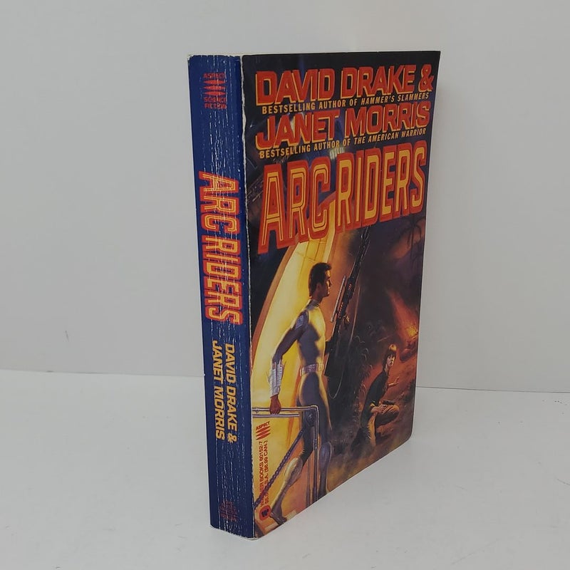 Arc Riders by David Drake, Janet Morris