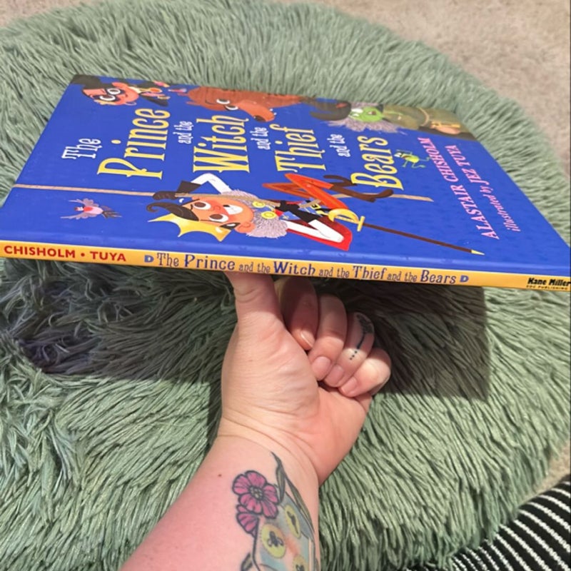 The Prince and the Witch and the Thief and the Bears by Alastair Chisholm