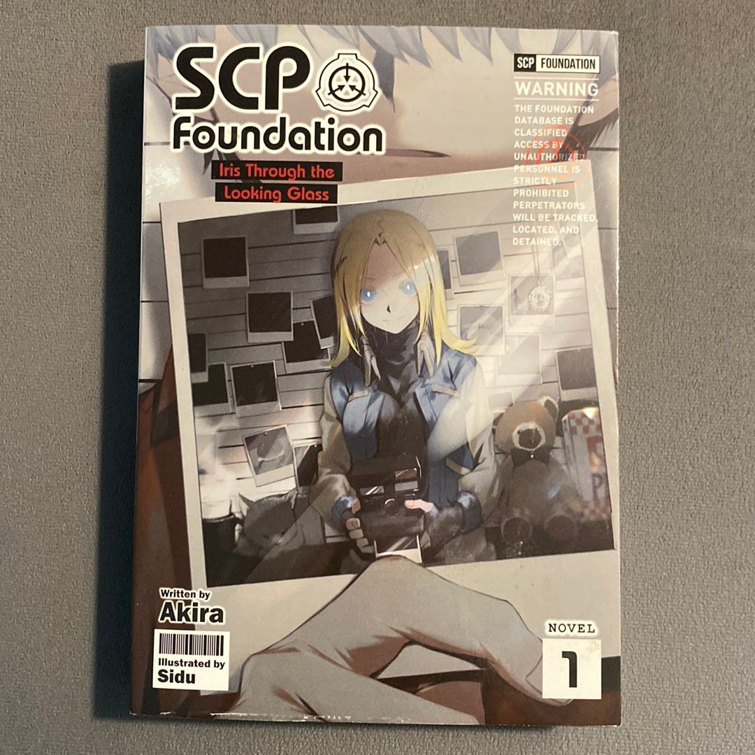 SCP Foundation: Iris Through the Looking-Glass (Light Novel) Vol. 1 by ...