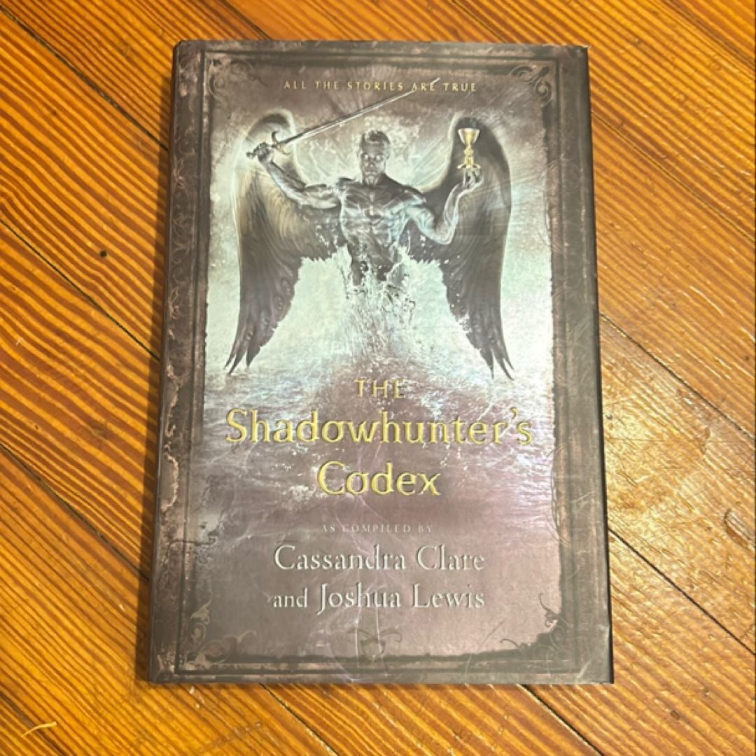 The Shadowhunter's Codex by Cassandra Clare; Joshua Lewis, Hardcover ...