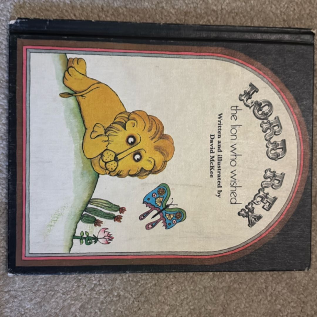 Lord Rex, the Lion Who Wished by David McKee