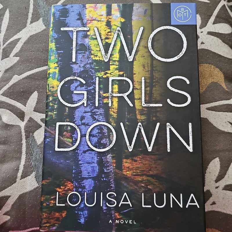 Two Girls Down by Louisa Luna