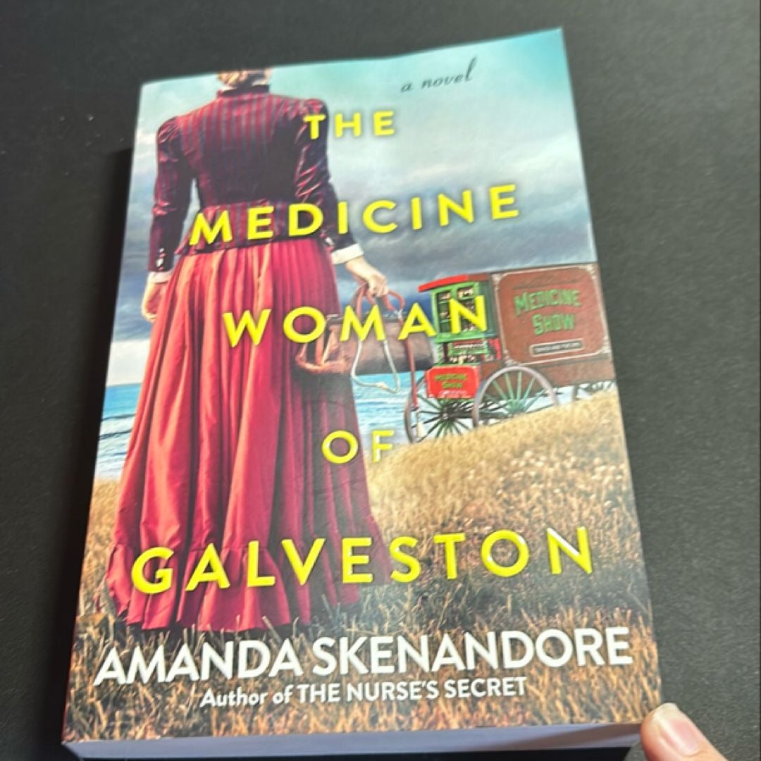 The Medicine Woman of Galveston by Amanda Skenandore