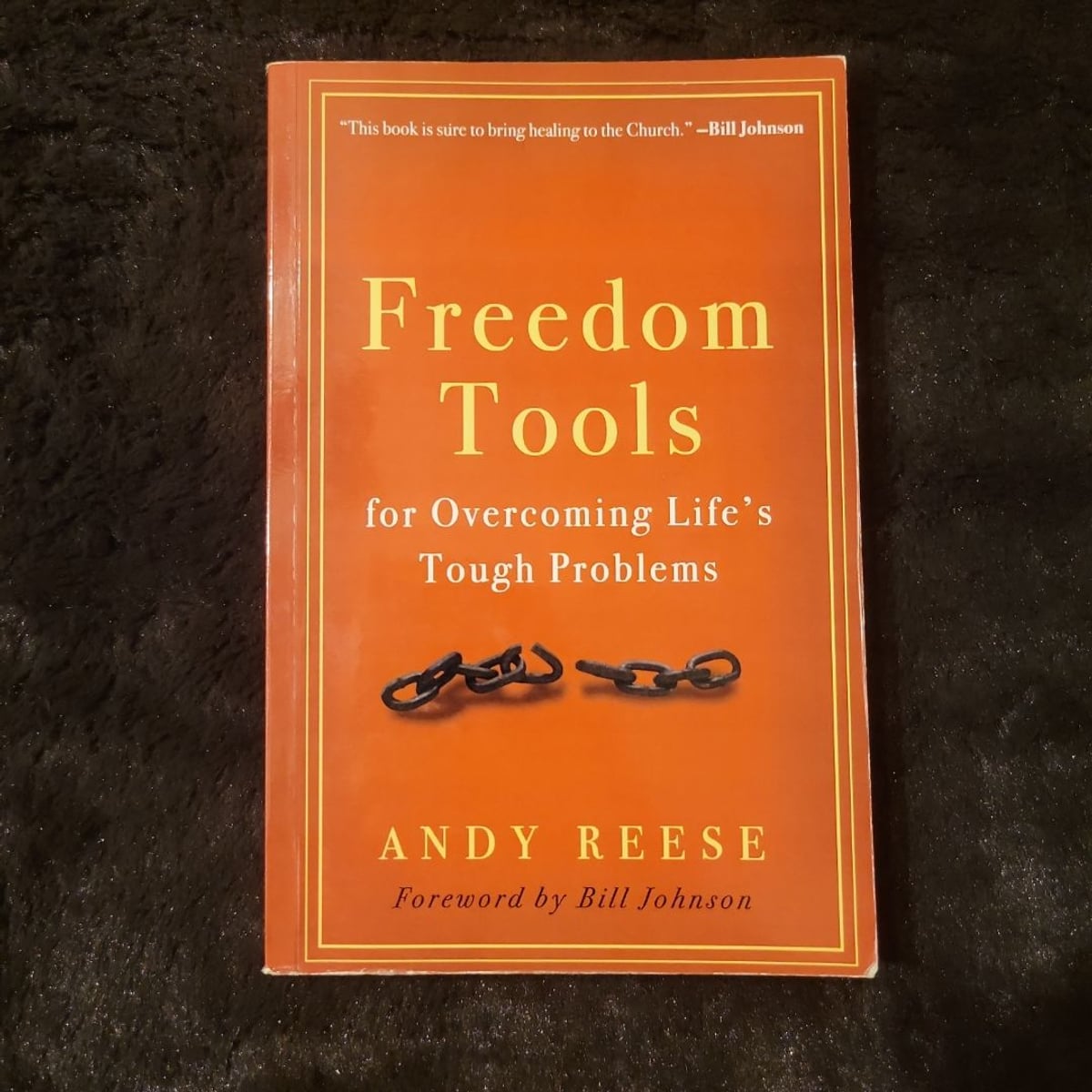 Freedom Tools by Andy Reese, Bill Johnson