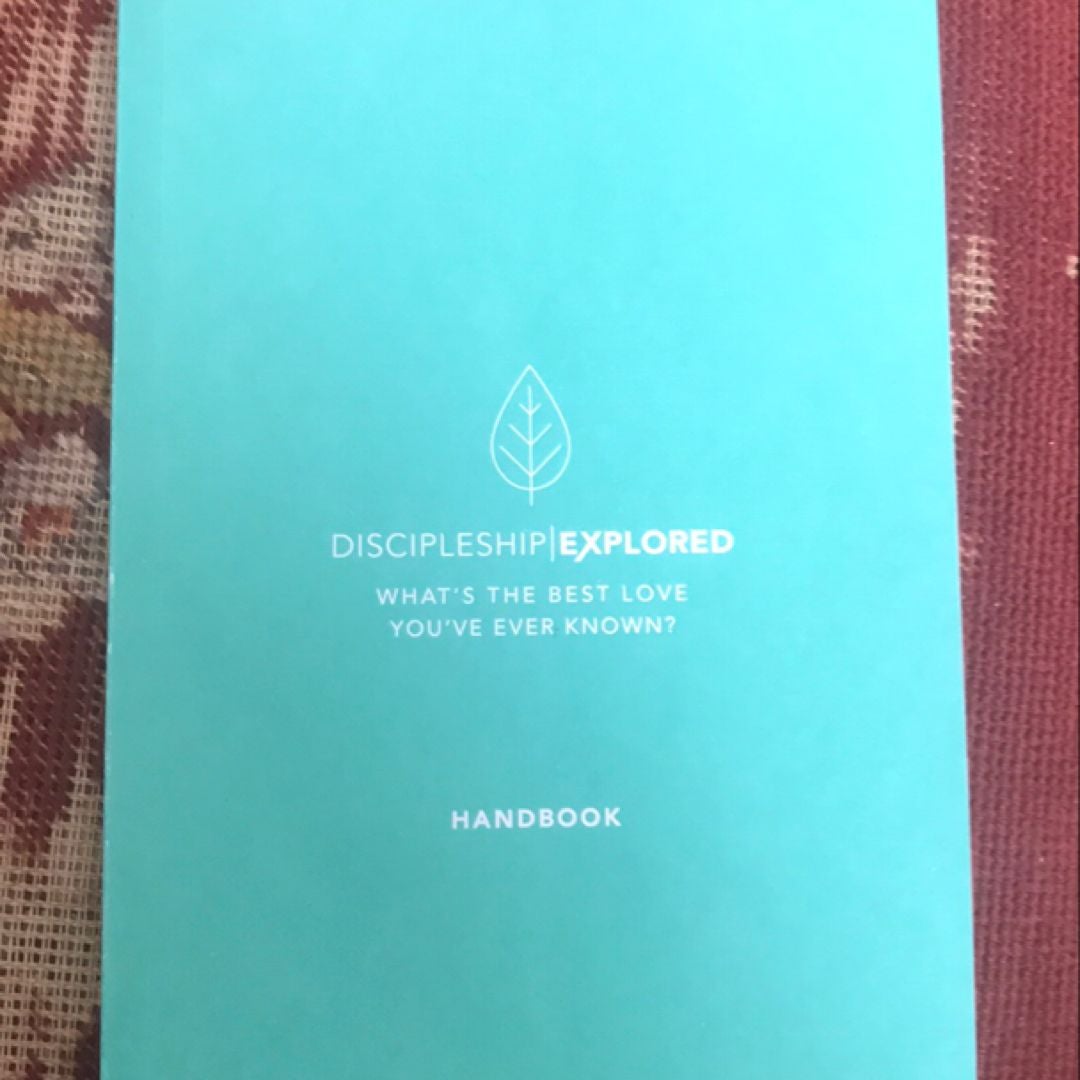 Discipleship Explored Handbook by Barry Cooper