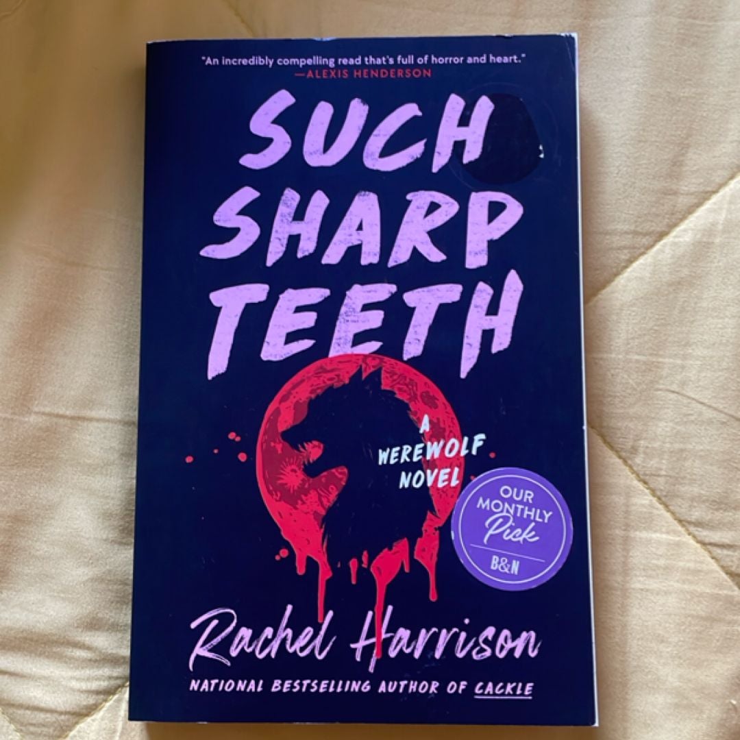 Such Sharp Teeth by Rachel Harrison