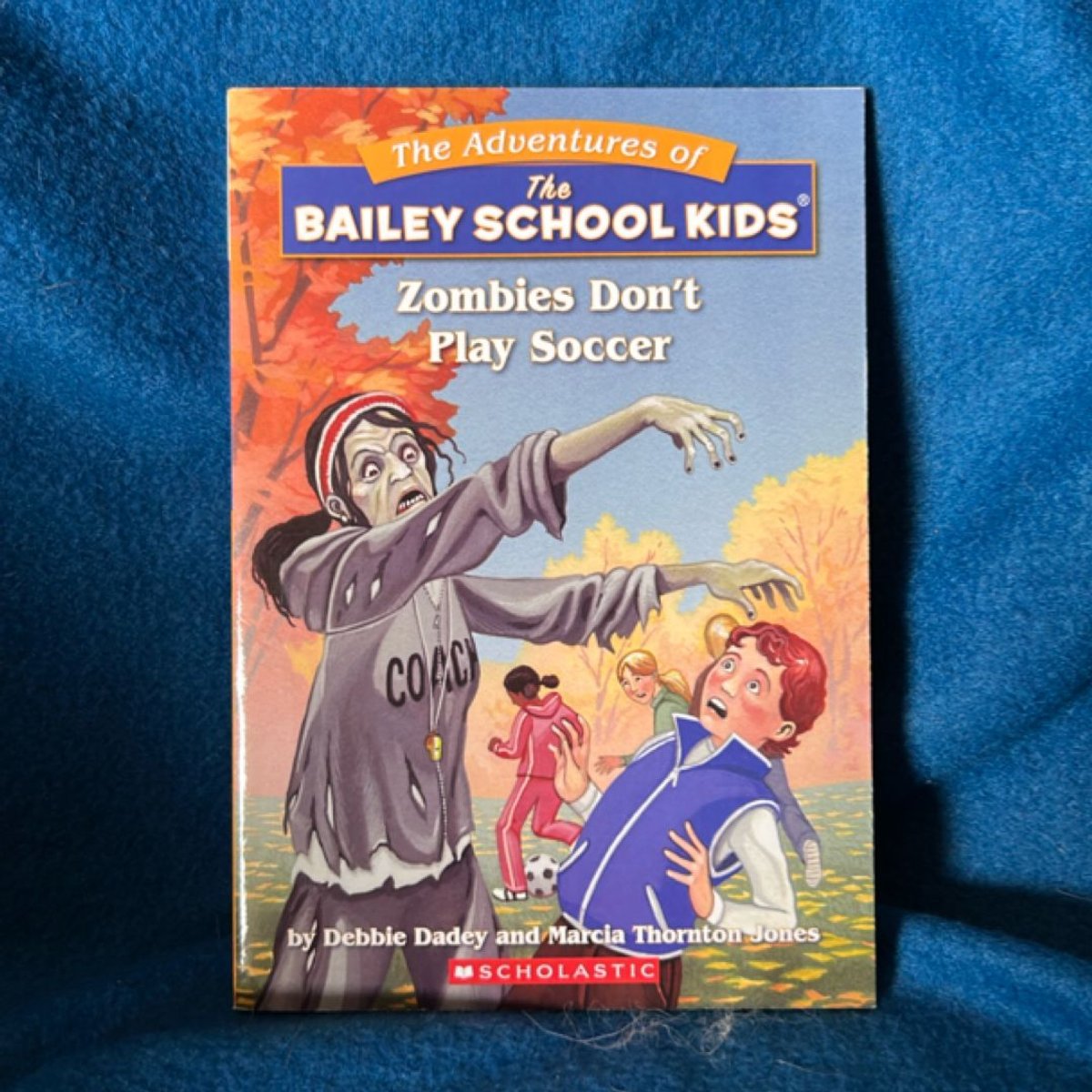 Zombies Don't Play Soccer by Debbie Dadey, Marcia Jones