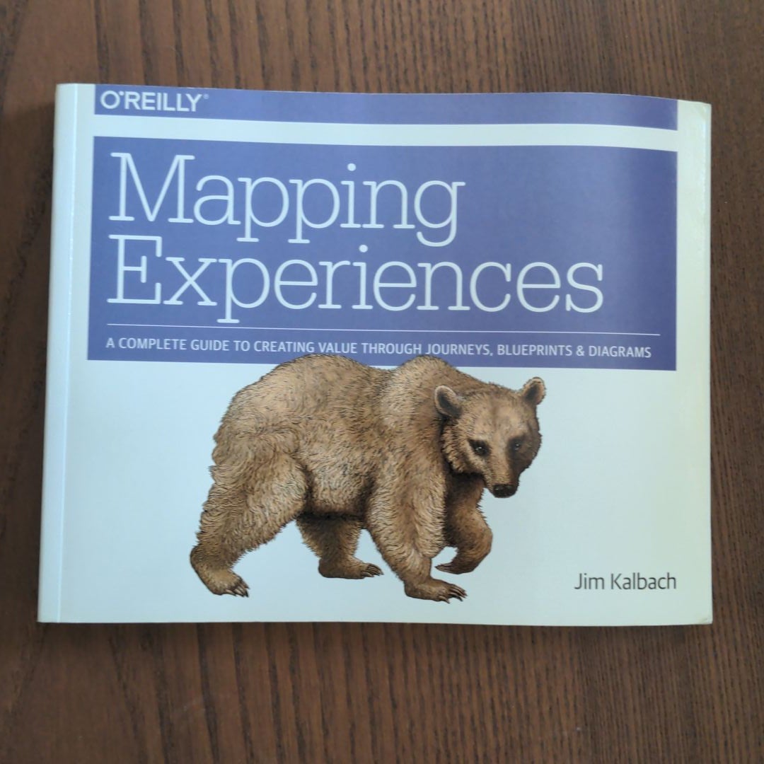 Mapping Experiences by James Kalbach, Paperback | Pangobooks Mapping Experiences by James Kalbach, Paperback | Pangobooks