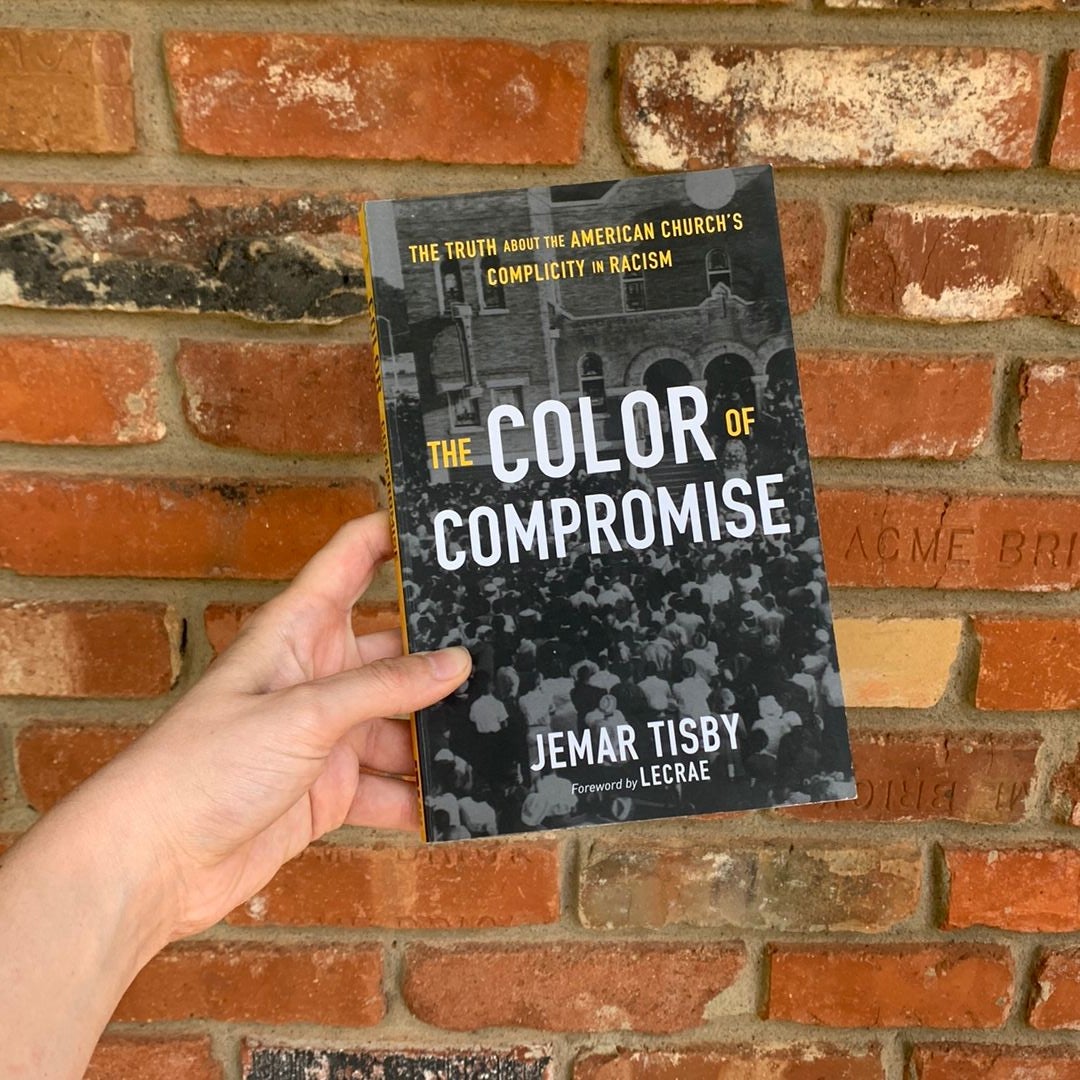 Color of Compromise by Jemar Tisby