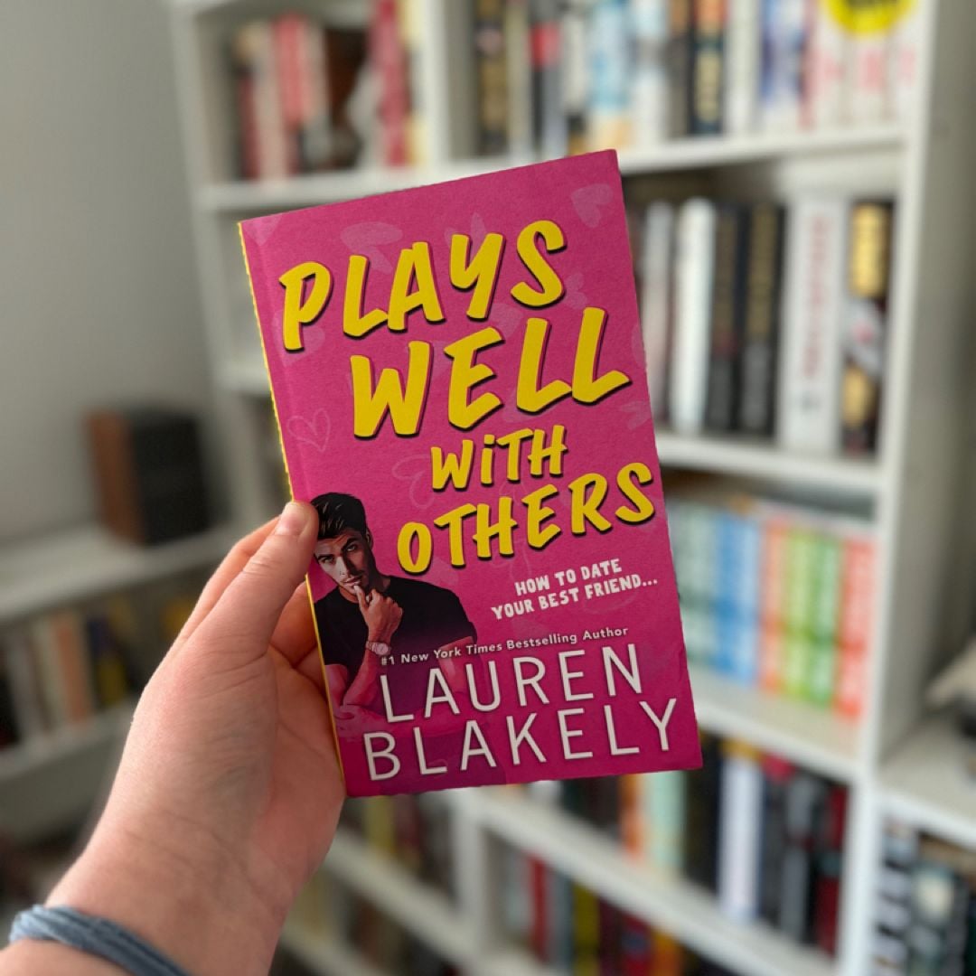 Plays Well With Others by Lauren Blakely , Paperback | Pangobooks