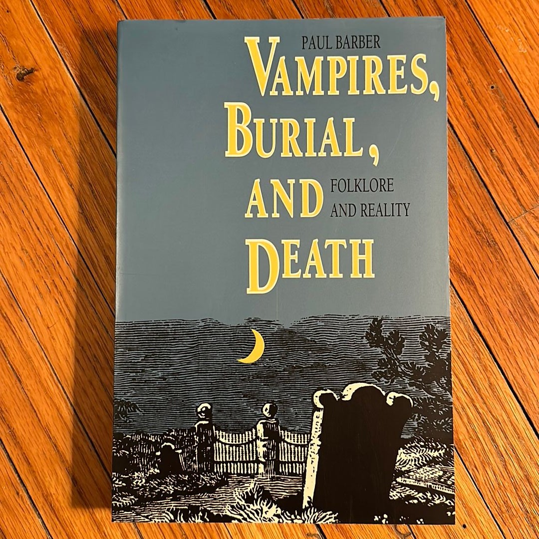 Vampires, Burial, and Death by Paul Barber, Paperback | Pangobooks