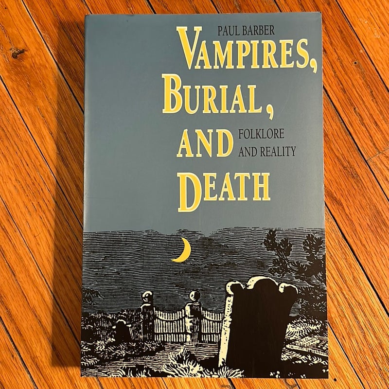 Vampires, Burial, and Death by Paul Barber, Paperback | Pangobooks