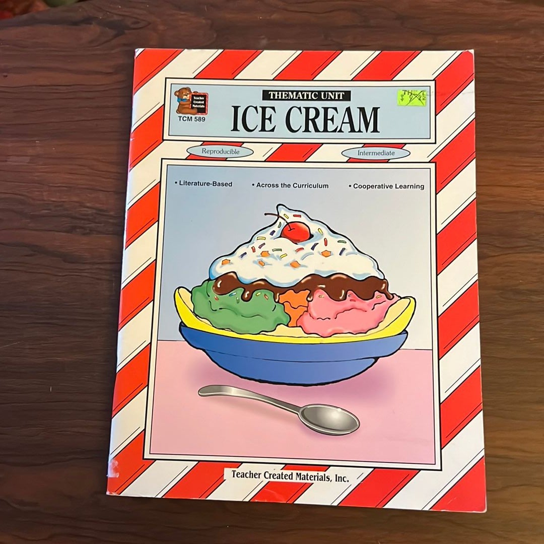 Ice Cream Thematic Unit by Gayle Dilling