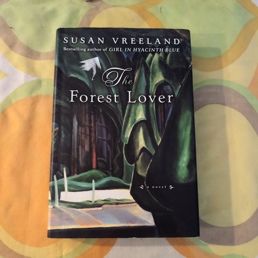 The Forest Lover by Susan Vreeland