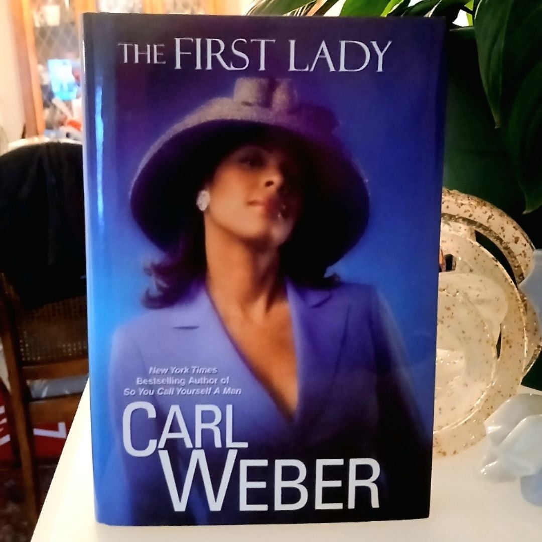 The First Lady by Carl Weber