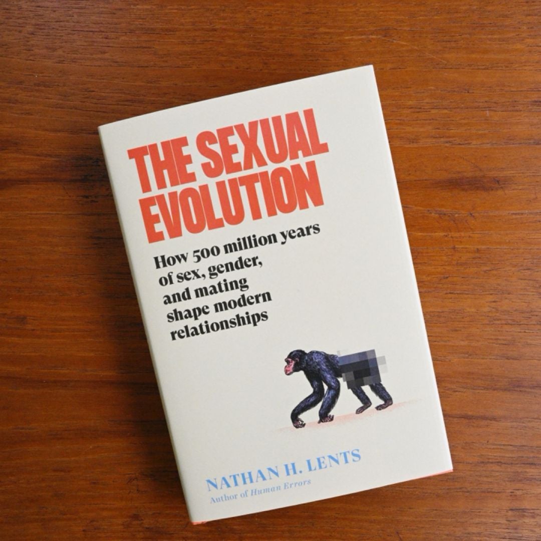 The Sexual Evolution by Nathan H. Lents
