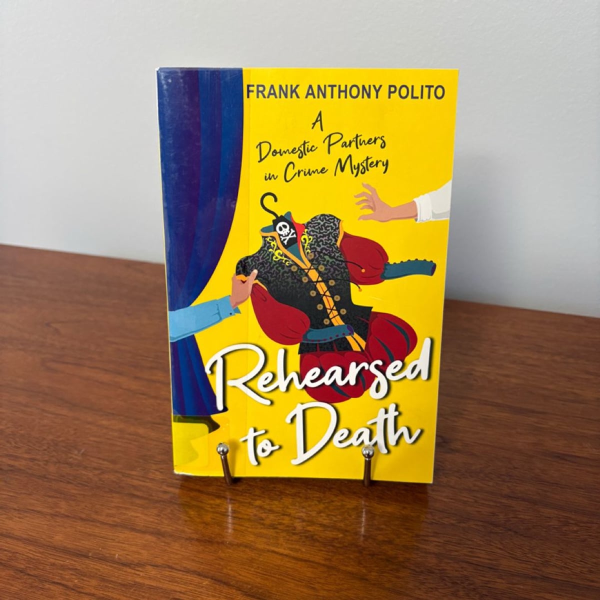 Rehearsed to Death by Frank Anthony Polito