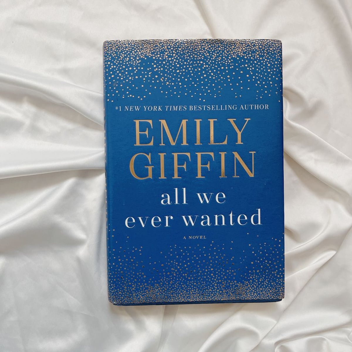 All We Ever Wanted by Emily Giffin