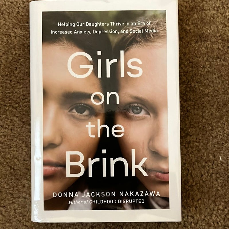 Girls on the Brink by Donna Jackson Nakazawa