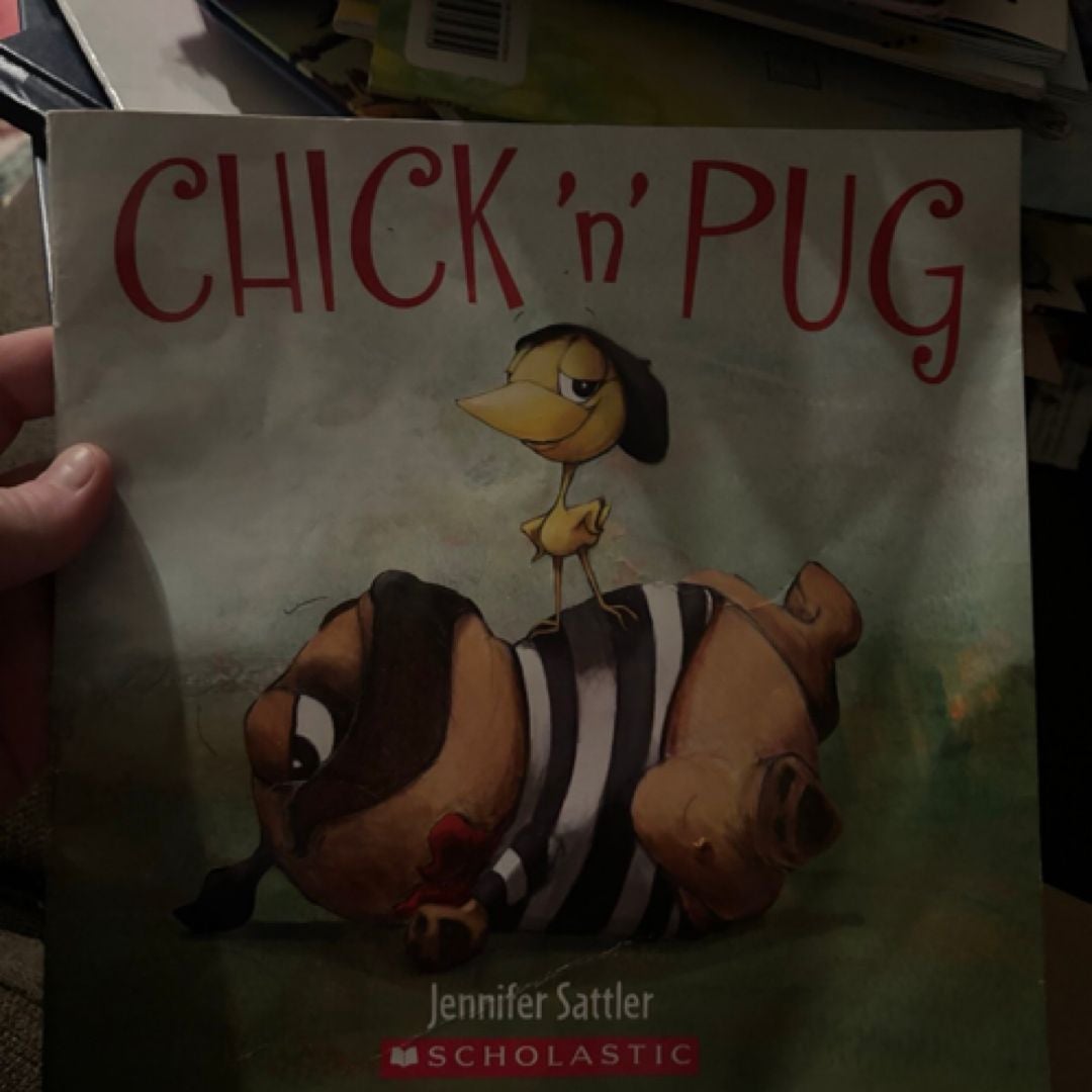 Chick n Pug paperback book by Jennifer Sattler, Paperback | Pangobooks