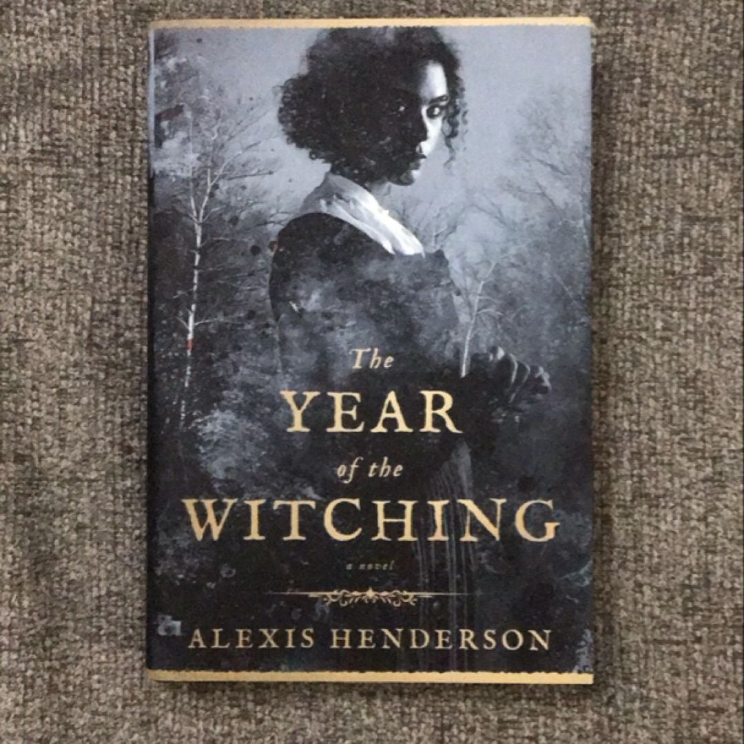 The Year of the Witching by Alexis Henderson