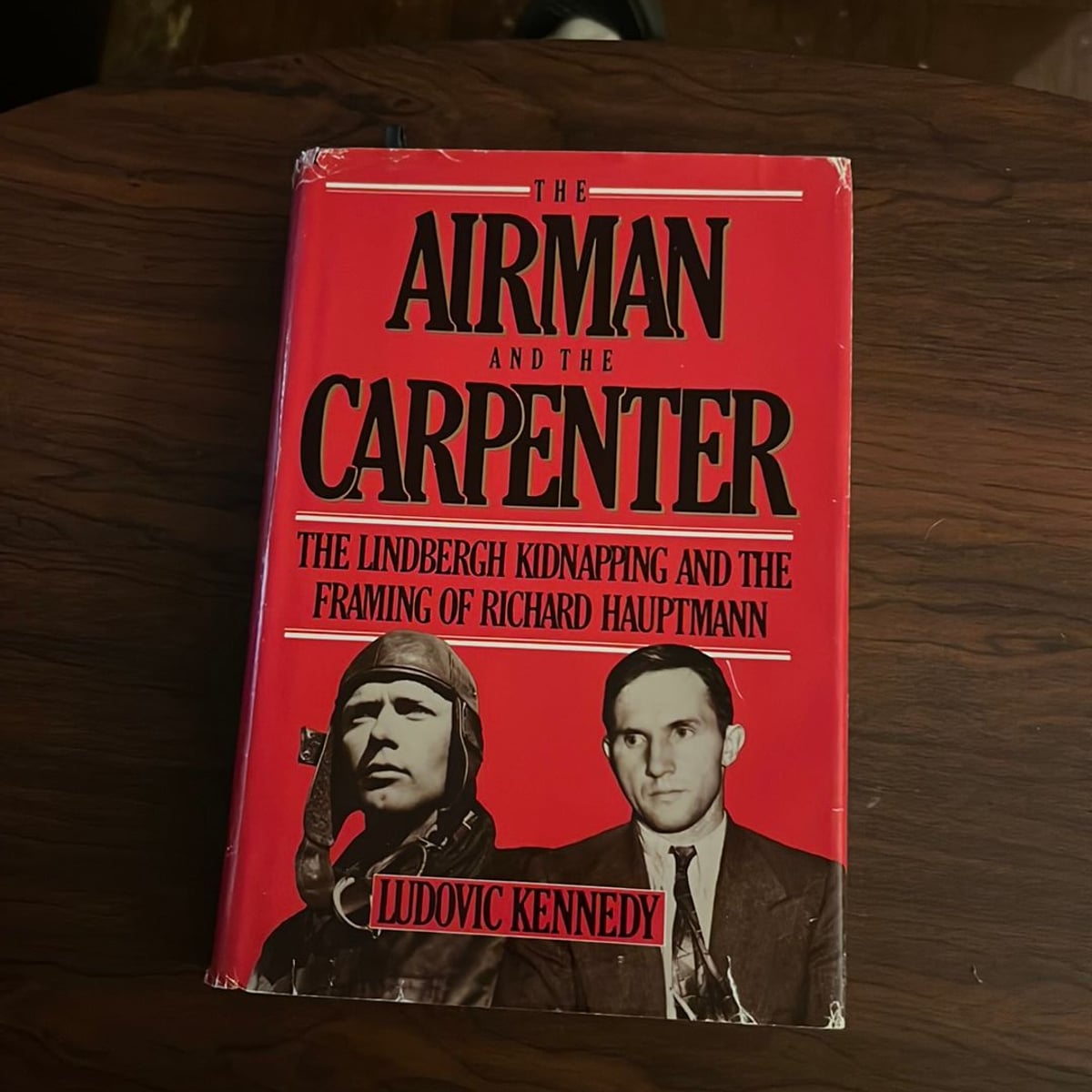 The Airman and the Carpenter by Ludovic H. Kennedy