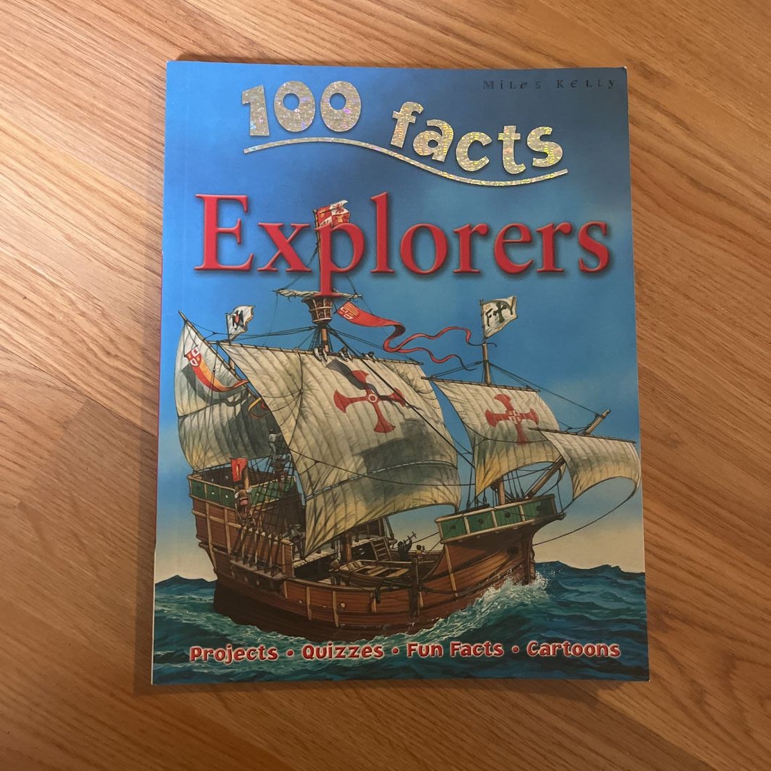 100 Facts Explorers by Miles Kelly , Paperback | Pangobooks