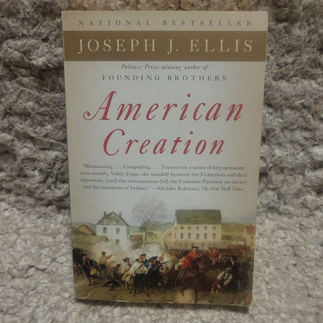American Creation by Joseph J. Ellis