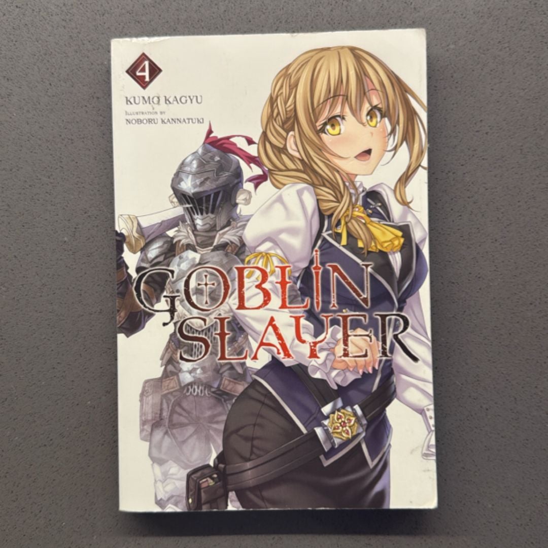 Goblin Slayer, Vol. 4 (light Novel) by Kumo Kagyu