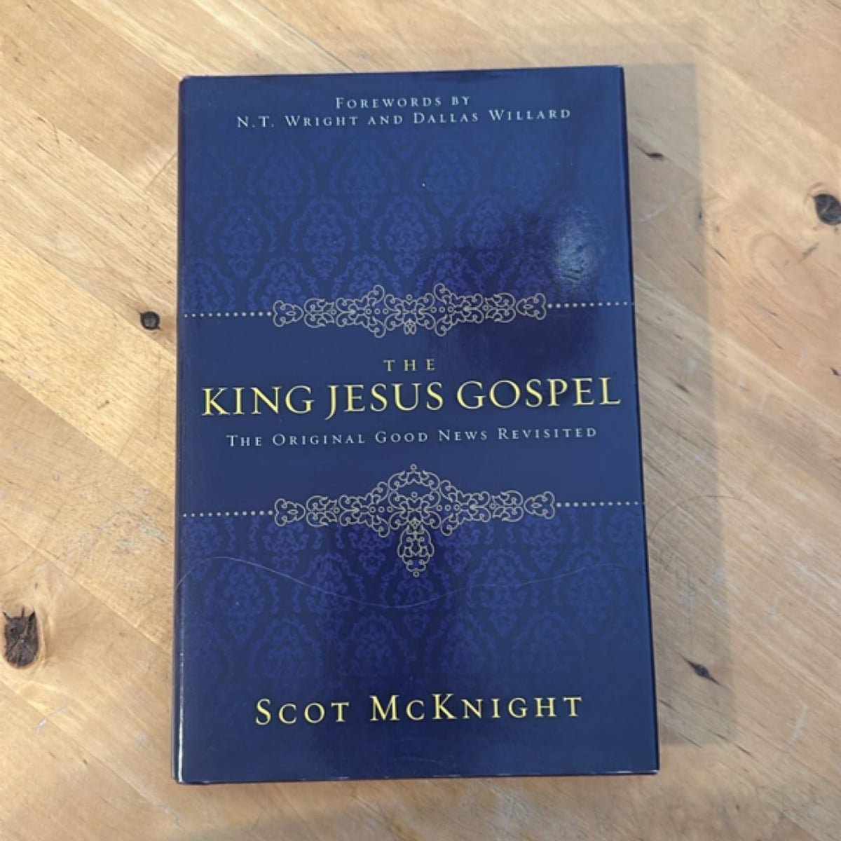 The King Jesus Gospel by Scot McKnight