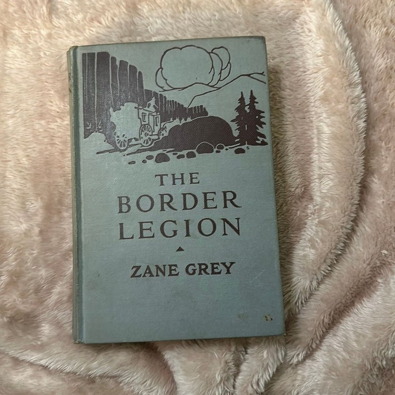 The Border Legion by Zane Grey, Hardcover | Pangobooks