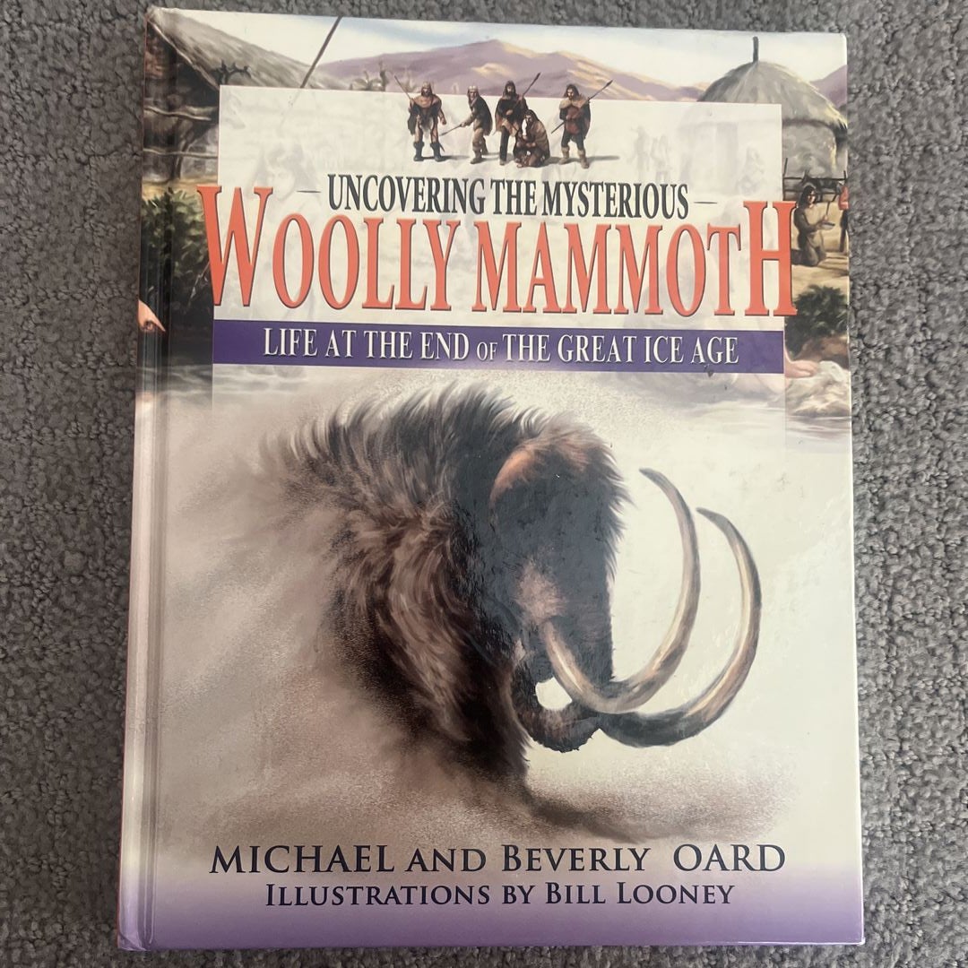 What Ever Happened to the Wooly Mammoth by Beverly Oard, Michael Oard