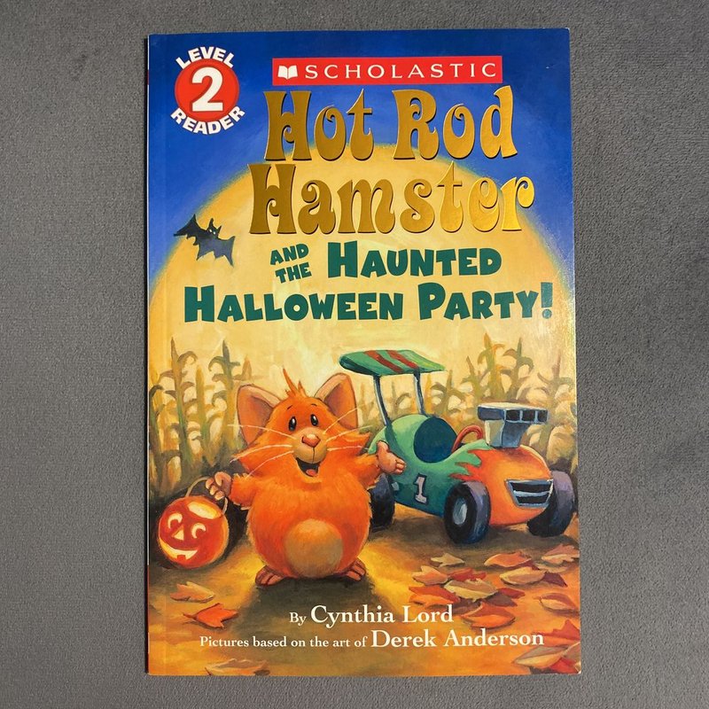 Hot Rod Hamster and the Haunted Halloween Party by Cynthia Lord