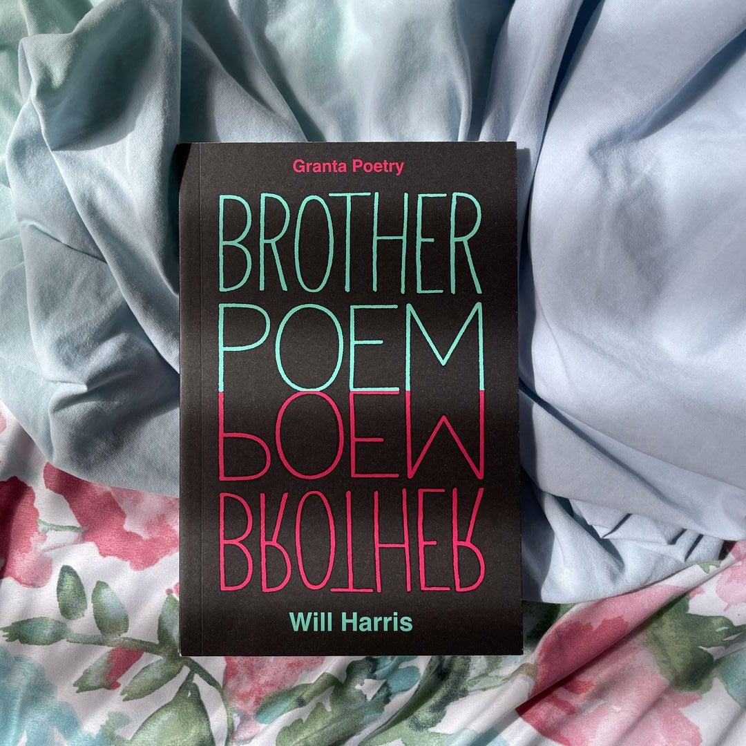 Brother Poem by Will Harris