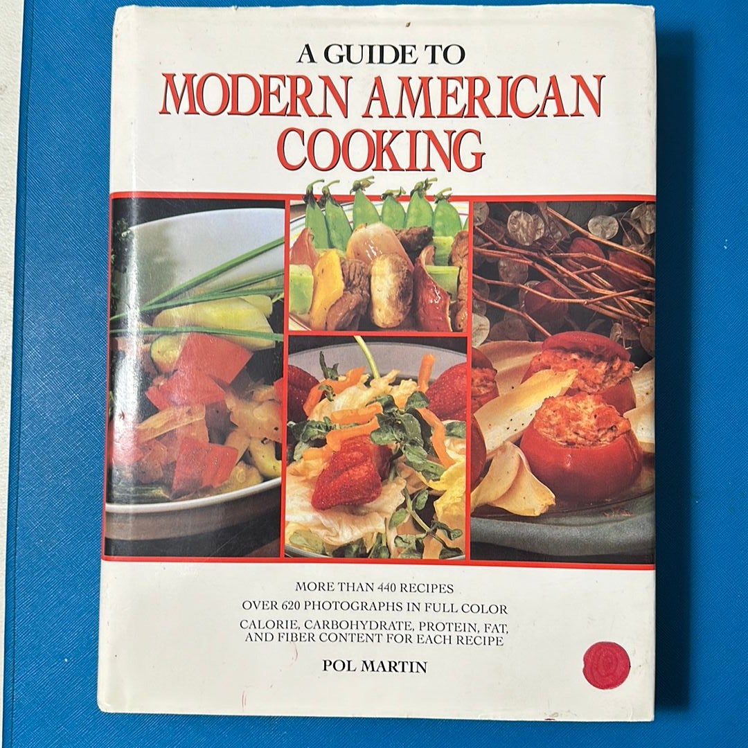 A Guide to Modern American Cooking by Pol Martin, Hardcover | Pangobooks