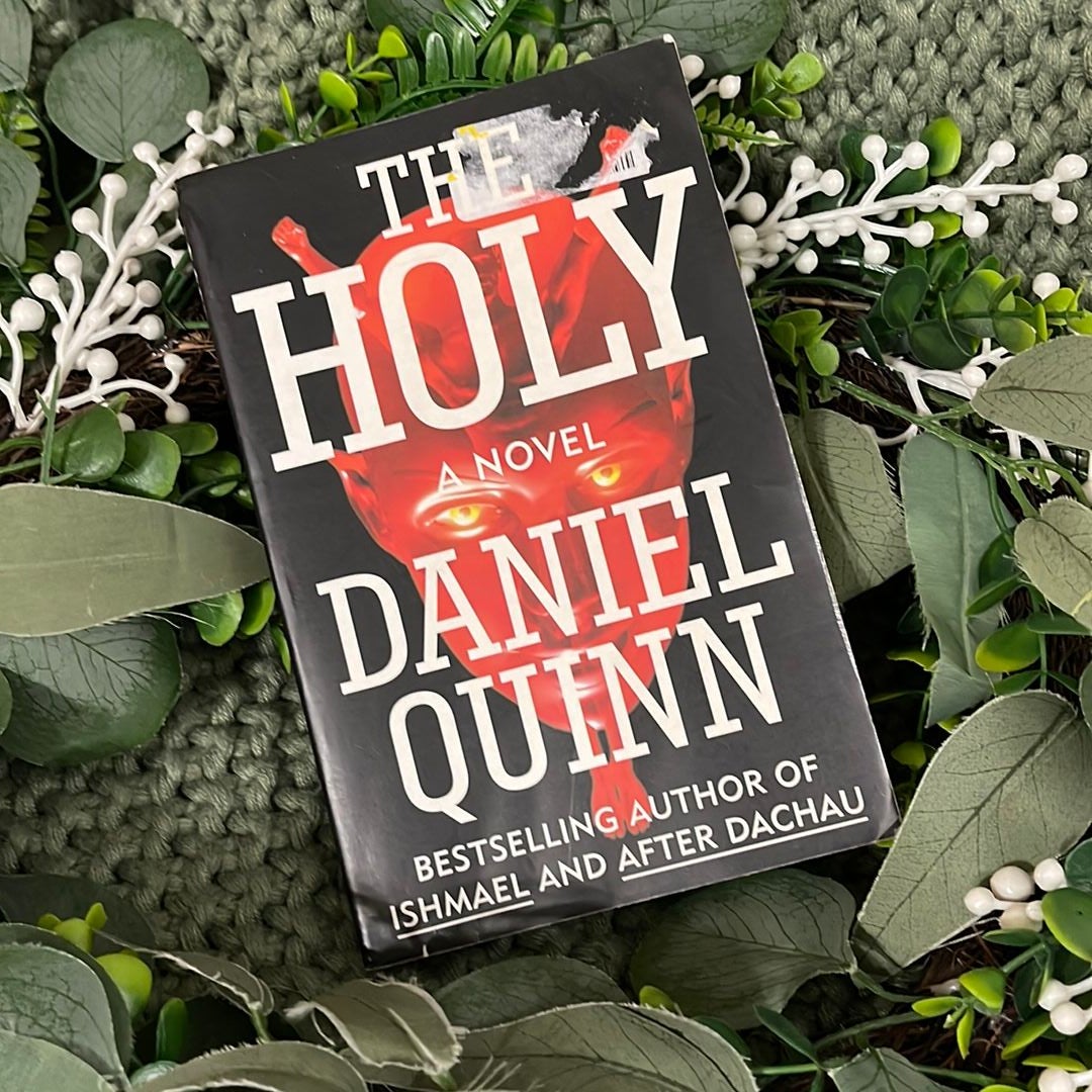 The Holy by Daniel Quinn