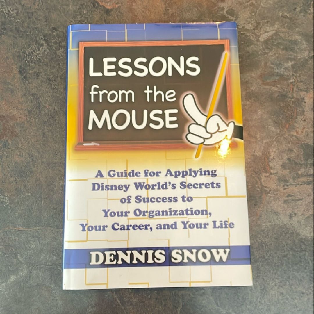 Lessons from the Mouse by Dennis Snow