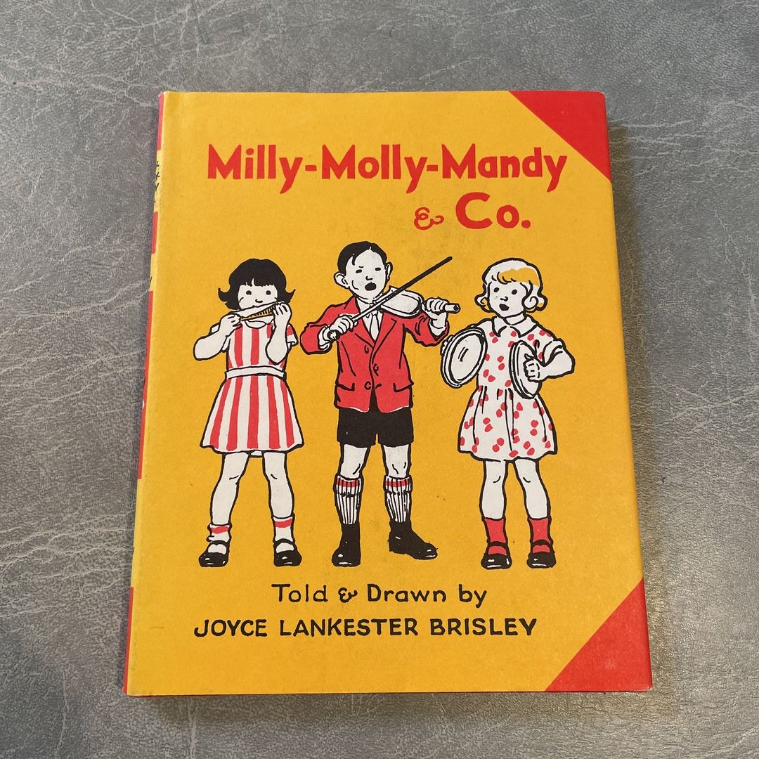 Milly-Molly-Mandy and Co by Joyce Lankester Brisley
