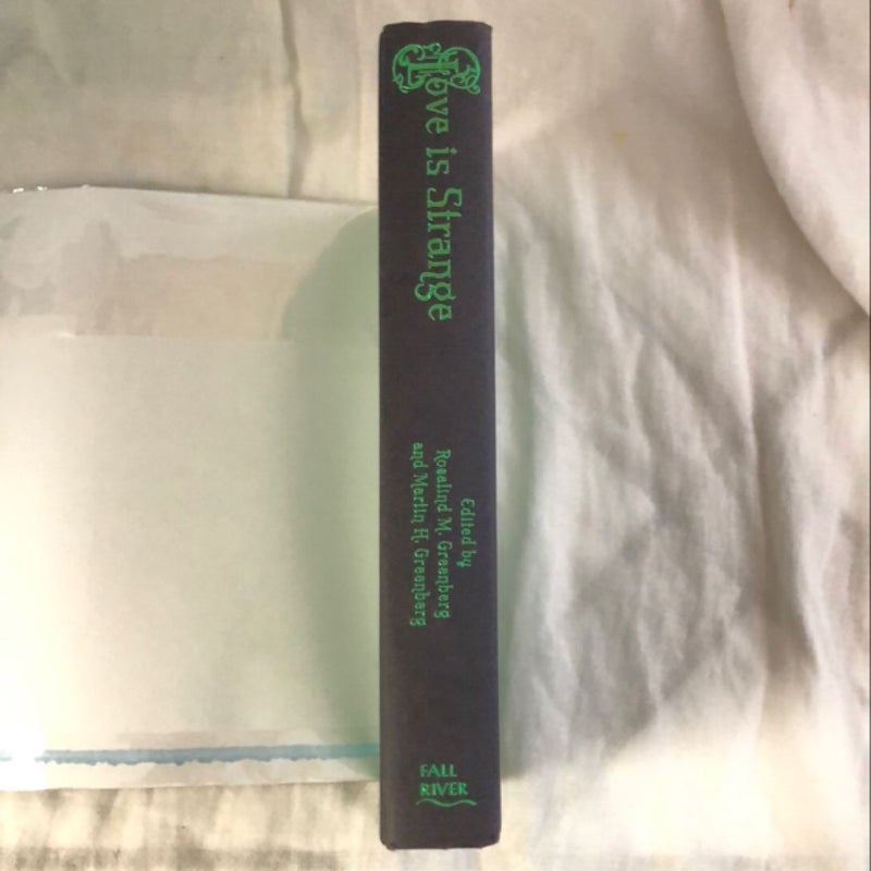 Love is Strange by Edited by Rosalind M. Greenberg and Martin H ...