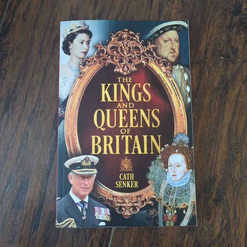 The Kings and Queens of Britian by Cath Senker, Paperback | Pangobooks