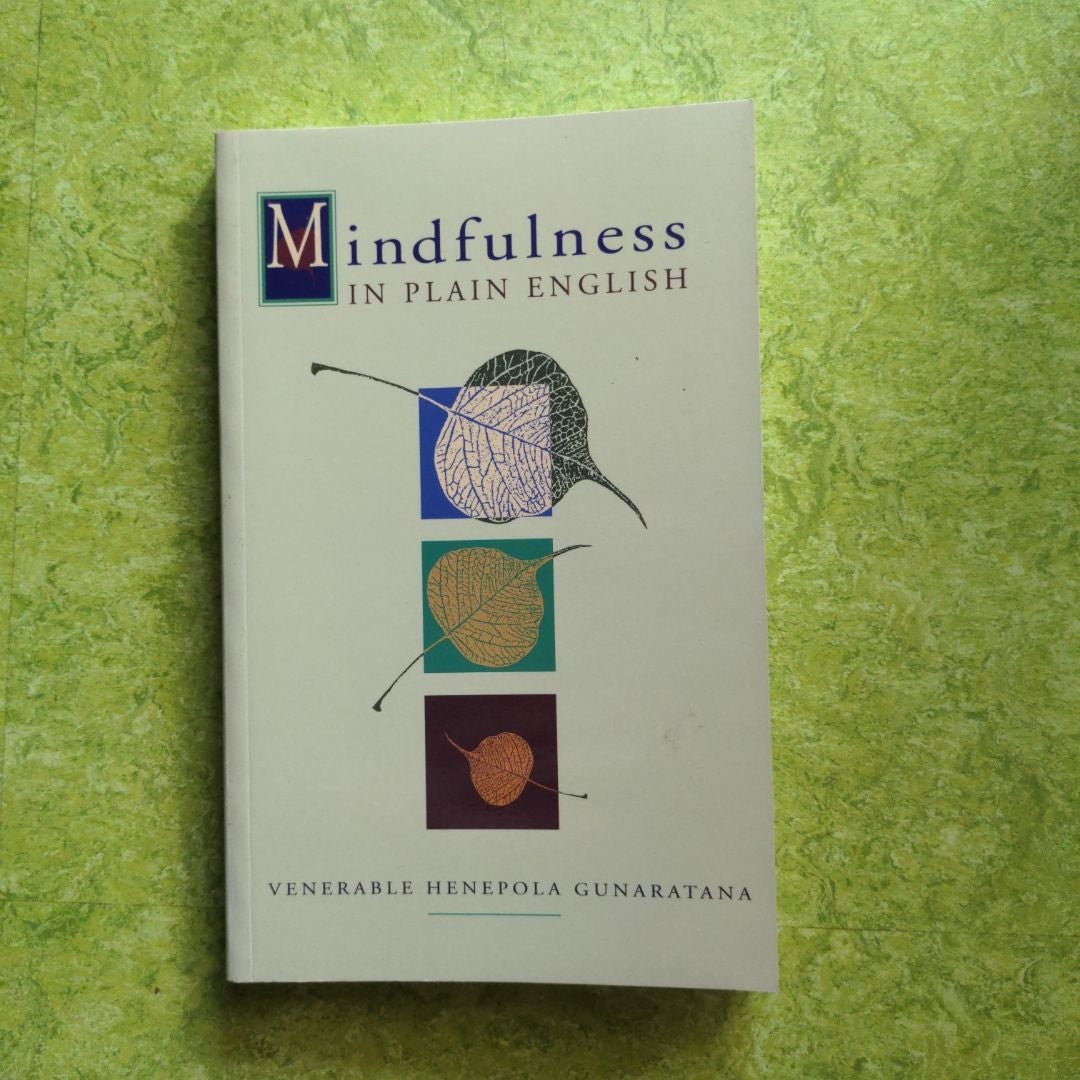Mindfulness in Plain English by Bhante Henepola Gunaratana