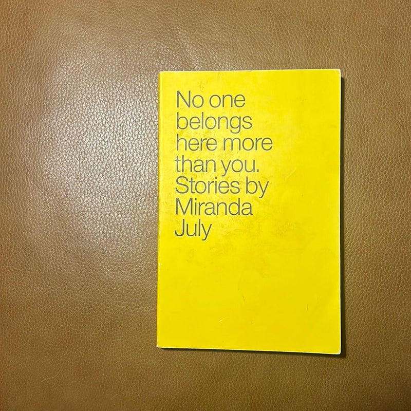 No One Belongs Here More Than You by Miranda July, Paperback | Pangobooks