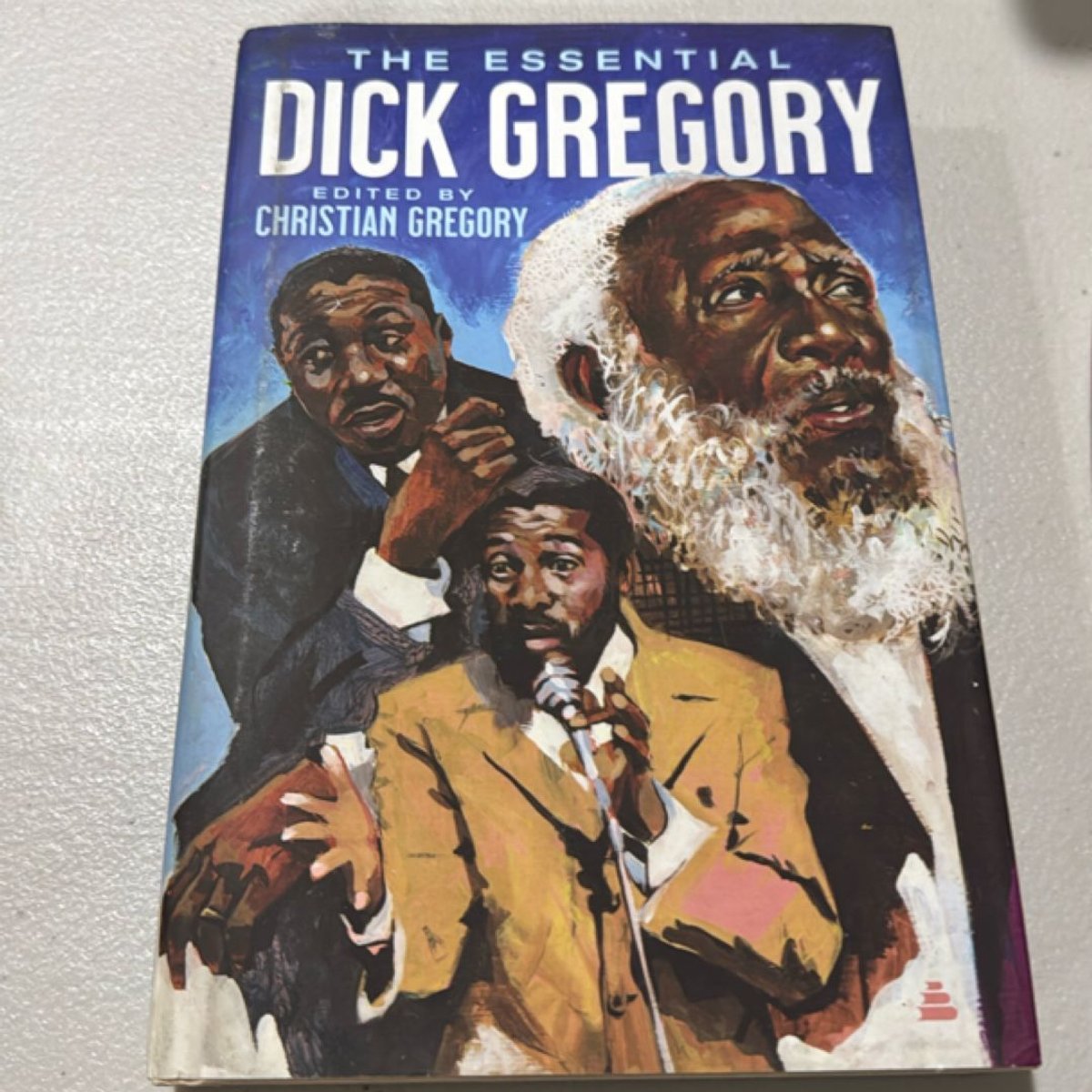 The Essential Dick Gregory by Dick Gregory, Christian Gregory