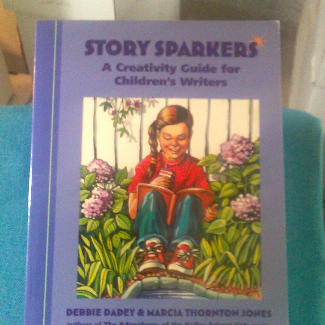 Story Sparkers by Marcia Jones, Debbie Dadey
