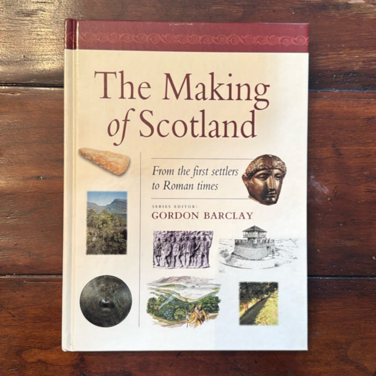 Making of Scotland by Gordon Barclay, Bill Finlayson, Gordon S. Maxwell ...